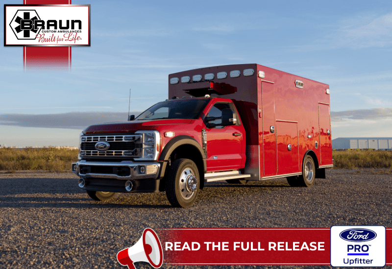 Braun Ambulances Earns Prestigious Ford Pro Upfitter Qualified Status ...
